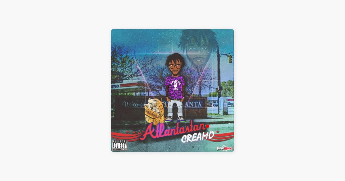 ‎Atlantastan - Album by Creamo - Apple Music