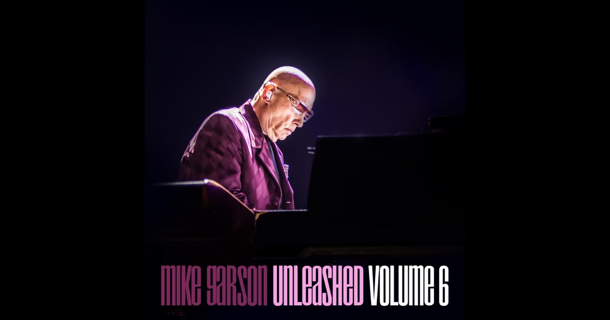 ‎Mike Garson Unleashed, Vol. 6 — álbum de Mike Garson — Apple Music