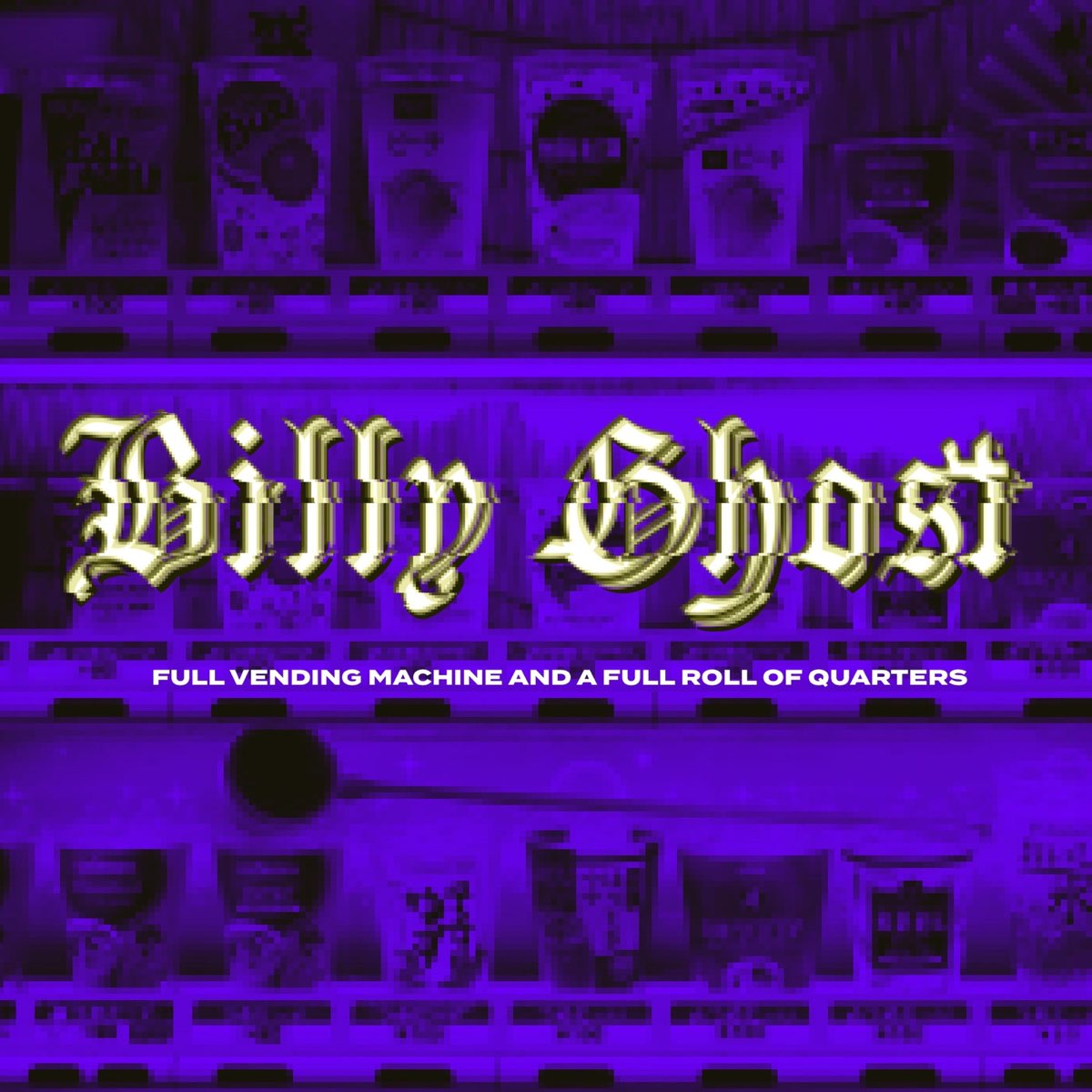 Full Vending Machine and a Full Roll of Quarters - Single” álbum de ...