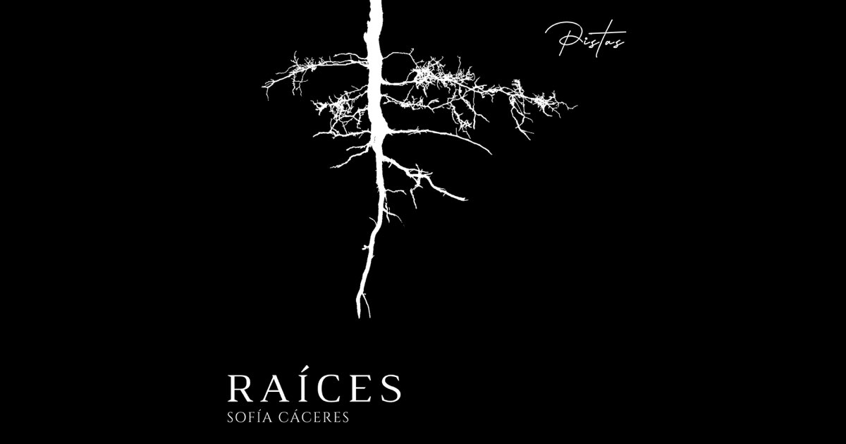 Raices Pistas” álbum de Sofía Cáceres en Apple Music