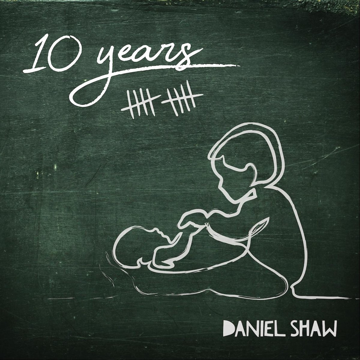 ‎10 Years - Album by Daniel Shaw - Apple Music