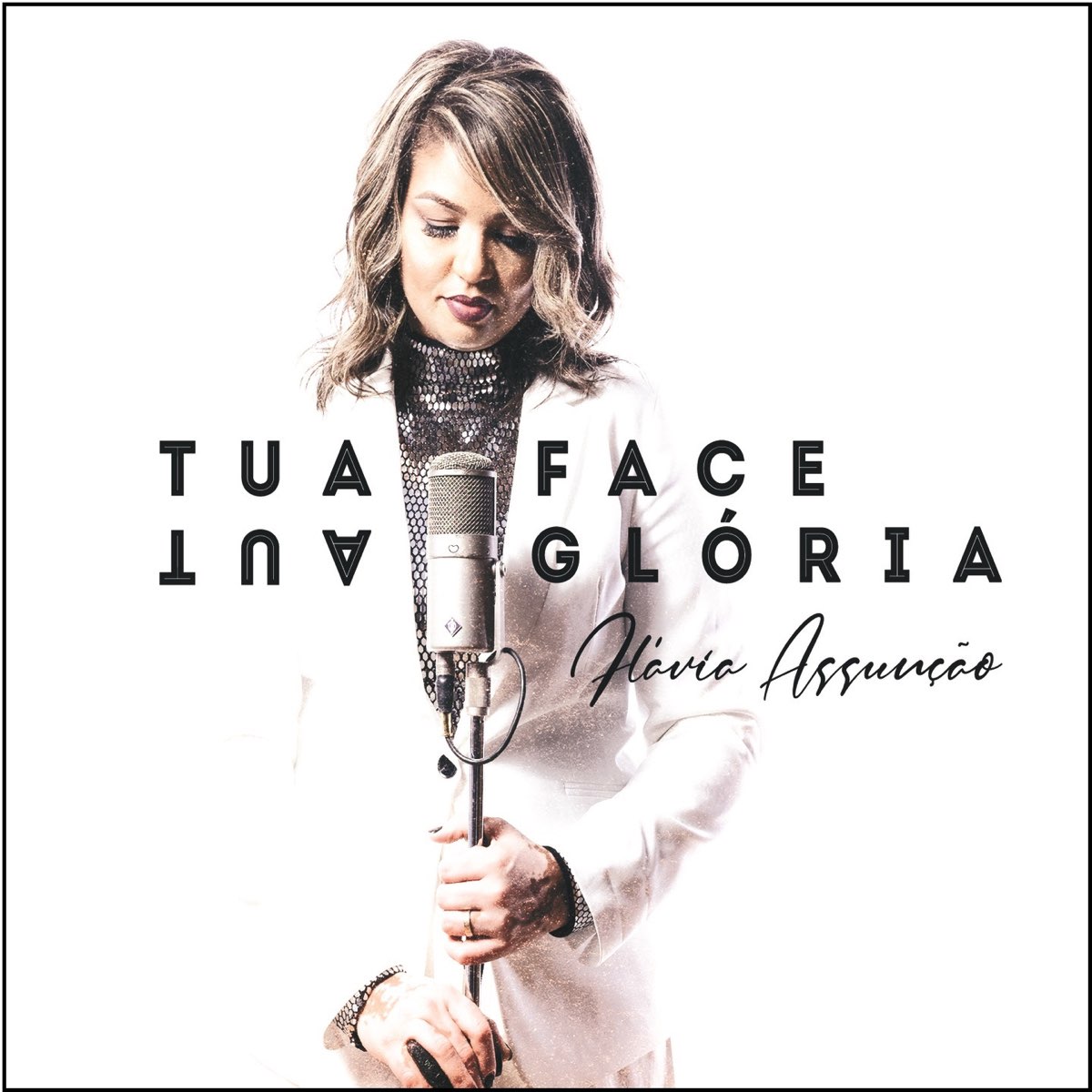‎Tua Face, Tua Glória - Album by Flávia Assunção - Apple Music