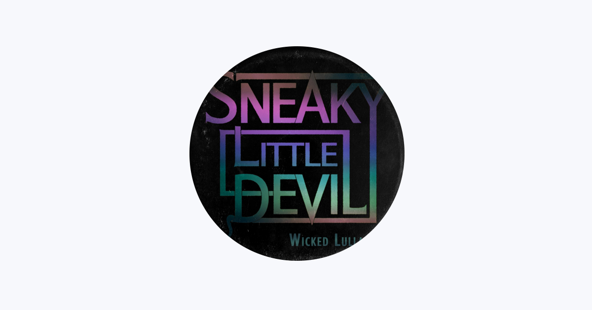 ‎Sneaky Little Devil - Apple Music