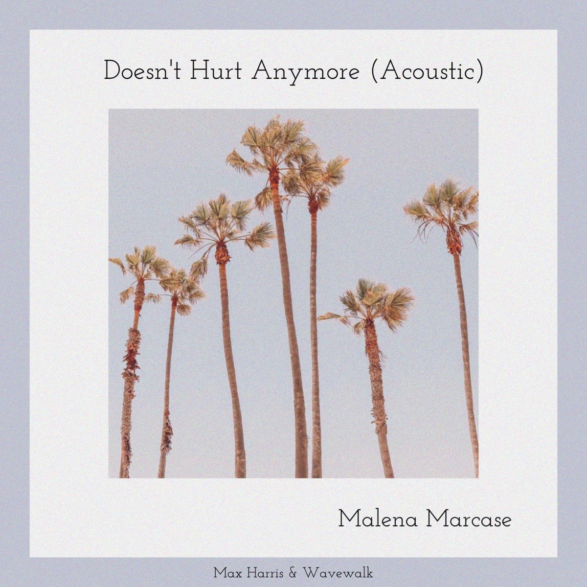 ‎Doesn't Hurt Anymore (feat. Max Harris & Wavewalk) [Acoustic] - Single ...