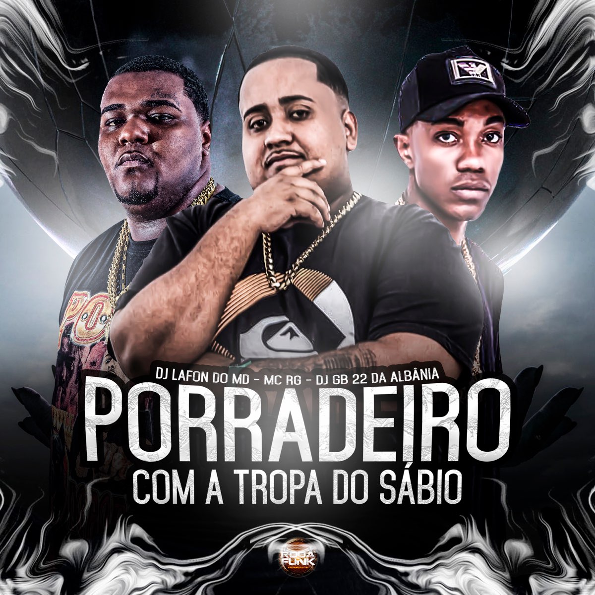 ‎Porradeiro Com a Tropa do Sábio - Single par Dj Lafon, MC RG & Dj GB 22 Da Albânia sur Apple Music