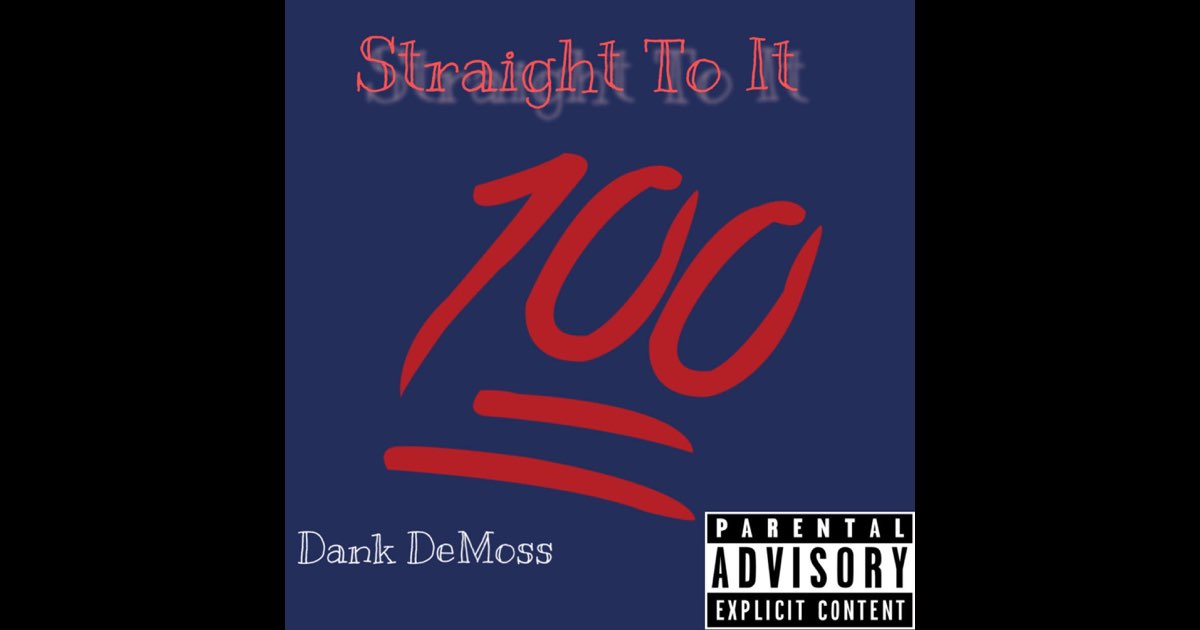 ‎Straight to It - Single - Album by Dank Demoss - Apple Music
