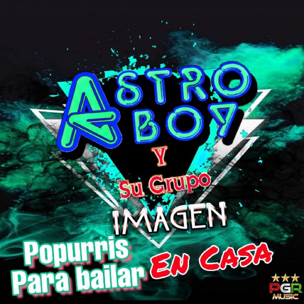 Popurris Para Bailar En Casa” álbum de Astro Boy Y Su Grupo Imagen en ...
