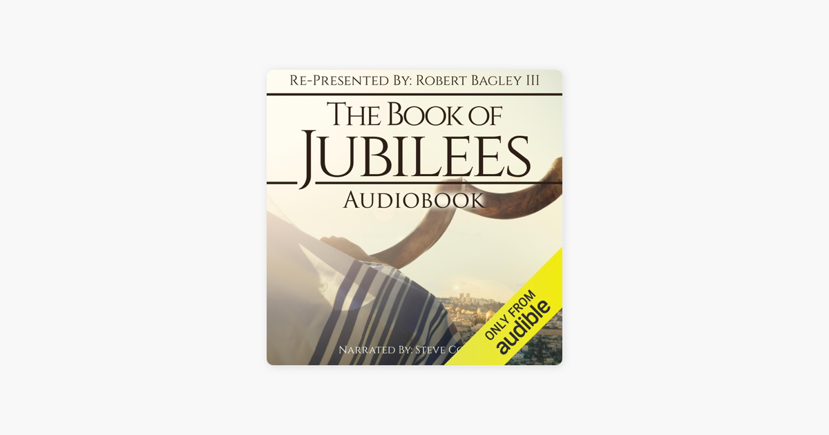 ‎The Book of Jubilees: Re-Presented by Robert Bagley III (Unabridged ...