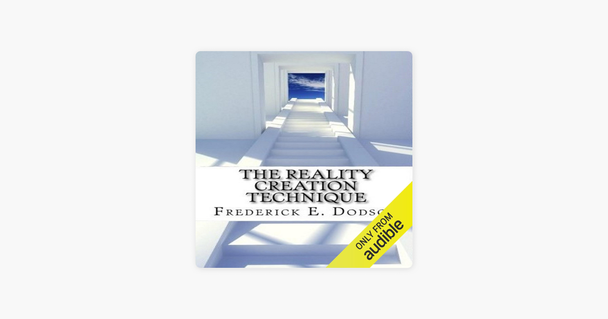 ‎The Reality Creation Technique (Unabridged) on Apple Books
