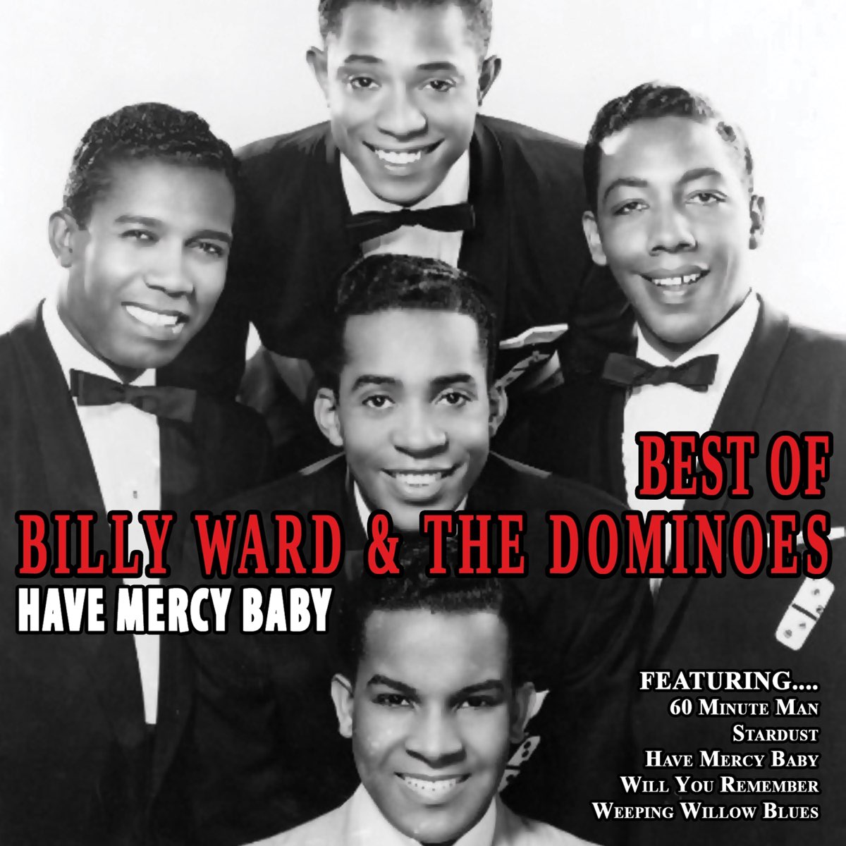 Have Mercy Baby: Best of Billy Ward and the Dominoes》- Billy Ward & The ...