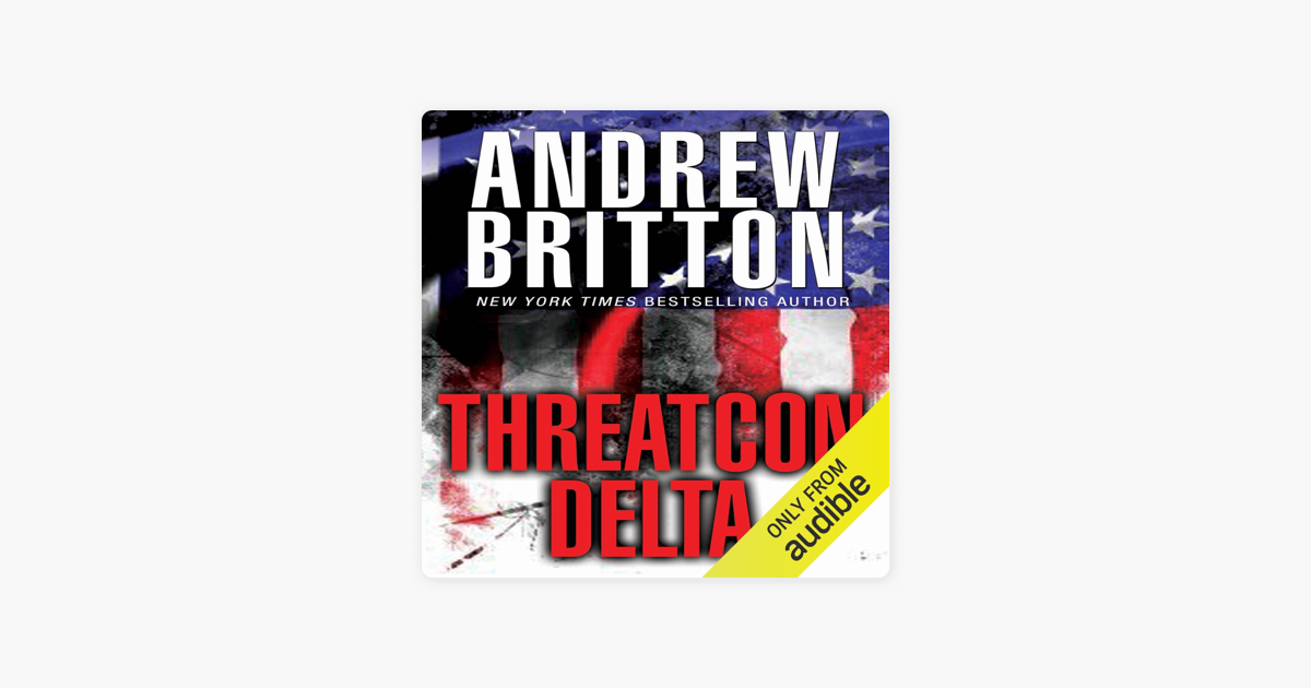 ‎Threatcon Delta (Unabridged) de Andrew Britton en Apple Books
