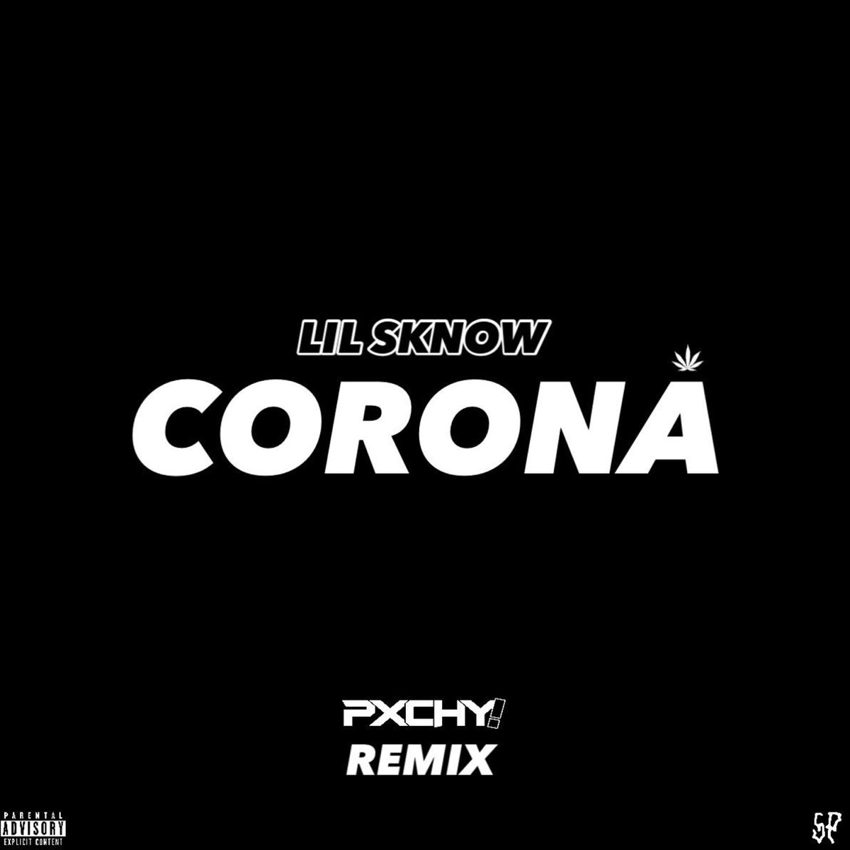 ‎Corona (Pxchy! Remix) - Single - Album by Lil Sknow - Apple Music