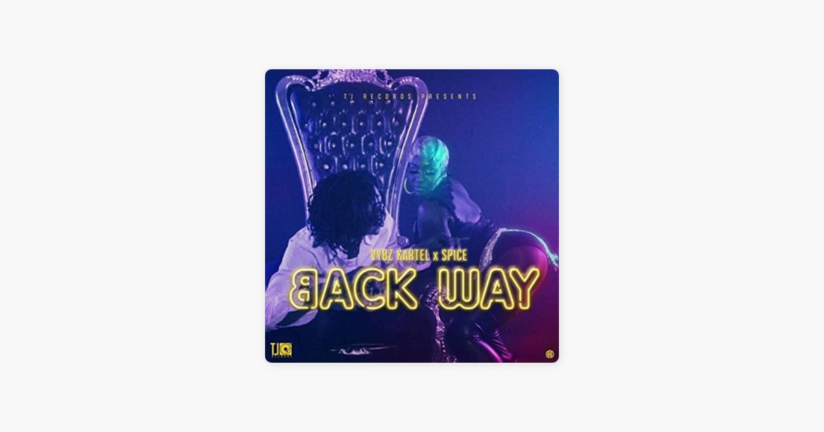 ‎Back Way - Song by Vybz Kartel & Spice - Apple Music