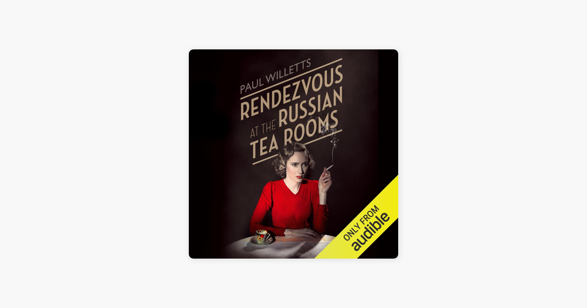 ‎Rendezvous at the Russian Tea Rooms: The Spyhunter, the Fashion ...