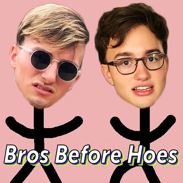Bros Before Hoes – Podcast – Podtail