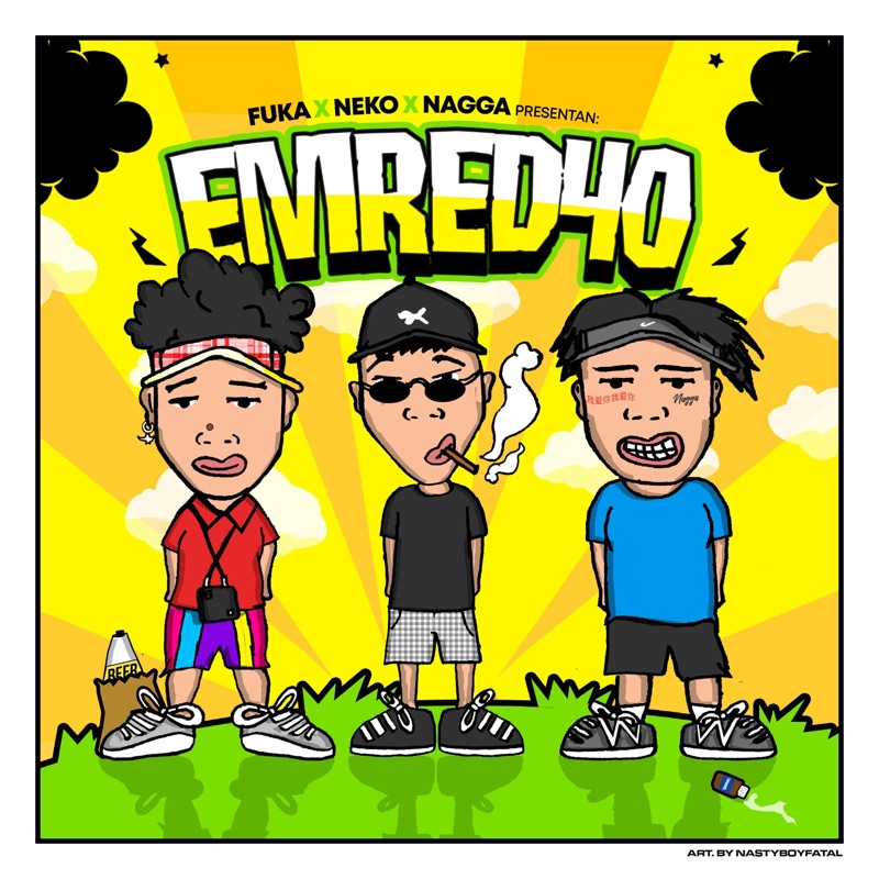 Emred40 (Con Nagga & Neko) - Fuka: Song Lyrics, Music Videos & Concerts