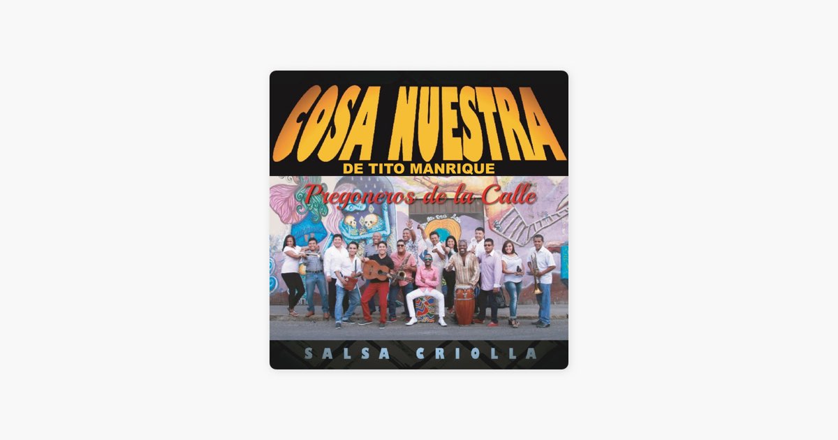 ‎Saca las Manos - Cosa Nuestra de Tito Manriqueの曲 - Apple Music