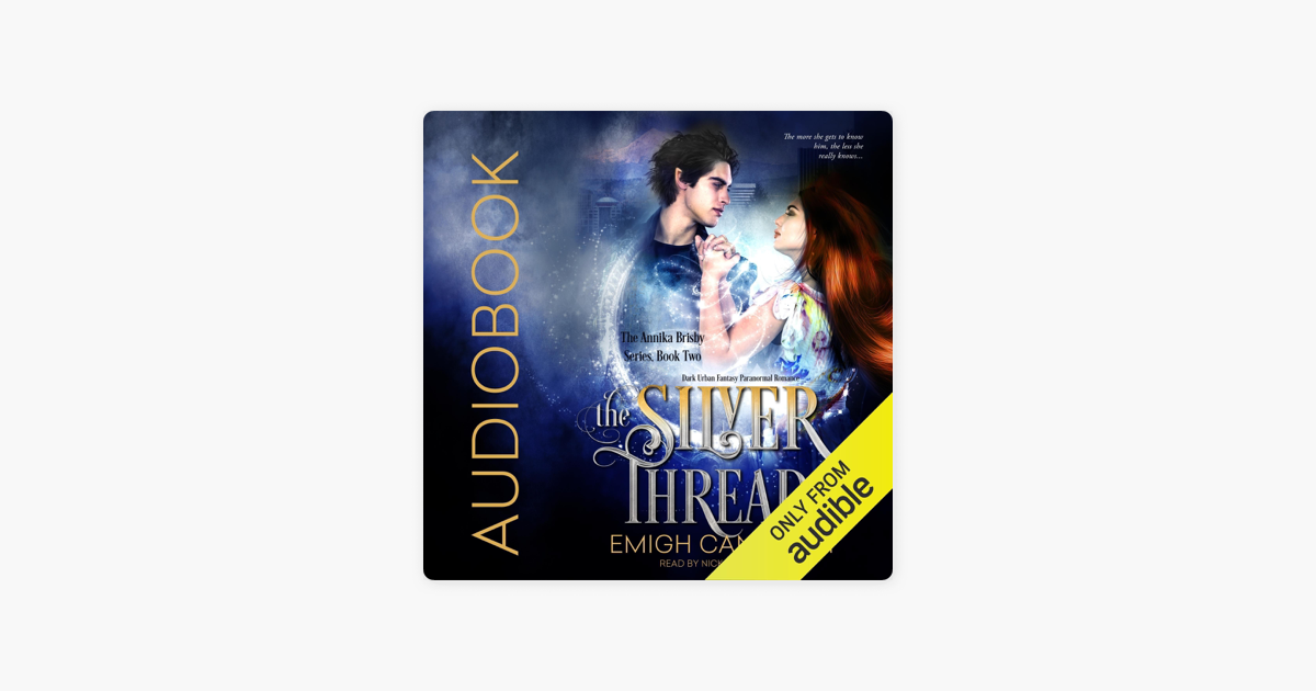 ‎The Silver Thread: The Annika Brisby Series, Volume 2 (Unabridged) by ...
