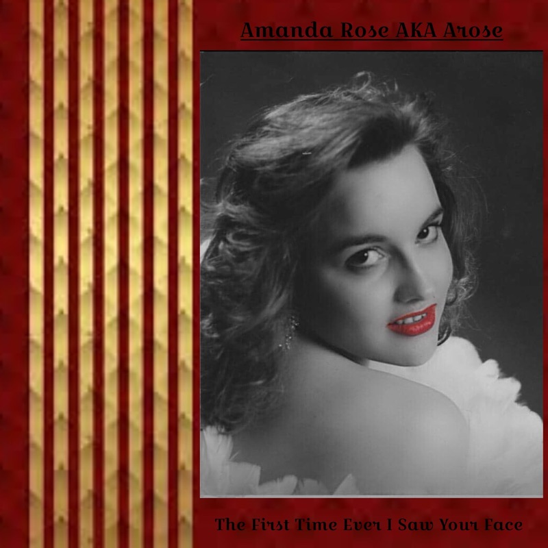 The First Time Ever I Saw Your Face - Amanda Rose Aka Arose: Song ...