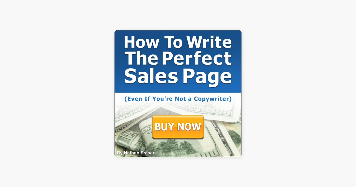 ‎How to Write the Perfect Sales Page (Even If You're Not a Copywriter ...