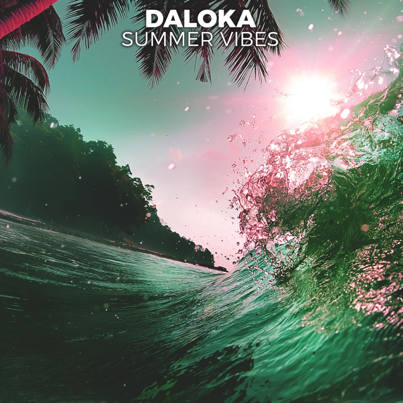 Summer Vibes - Daloka: Song Lyrics, Music Videos & Concerts