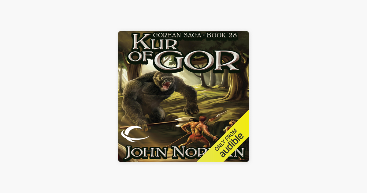 ‎Kur of Gor: Gorean Saga, Book 28 (Unabridged) by John Norman on Apple ...