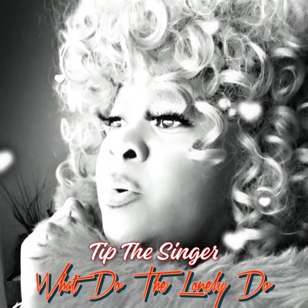 ‎What Do the Lonely Do - Single - Album by Tip the Singer - Apple Music