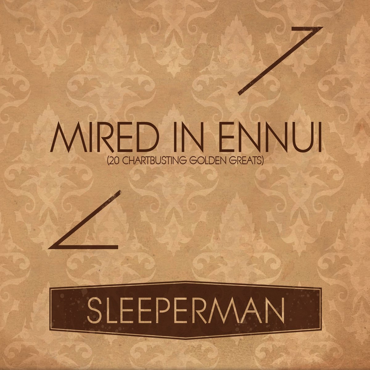 ‎Mired In Ennui (20 Chartbusting Golden Greats) - Sleepermanのアルバム ...