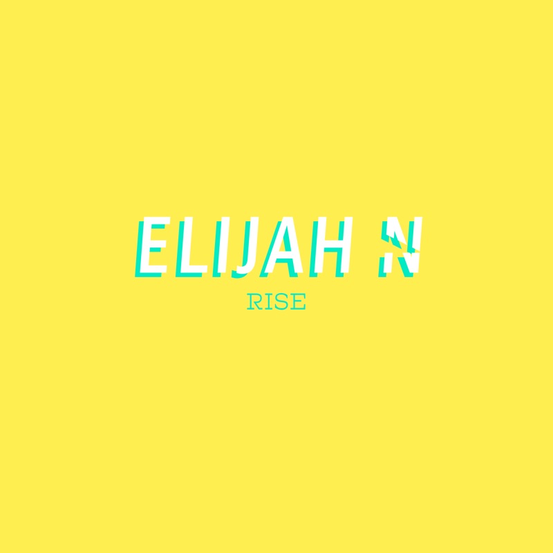 You'll See Me Rise (feat. Bennet) - Elijah N: Song Lyrics, Music Videos ...