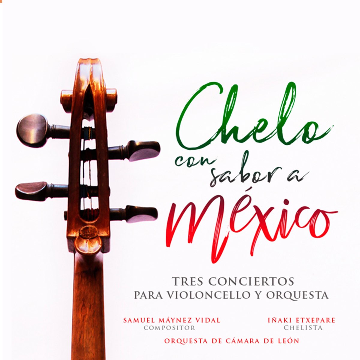 ‎Chelo con Sabor a México - Album by Iñaki Etxepare & Samuel Maynez ...
