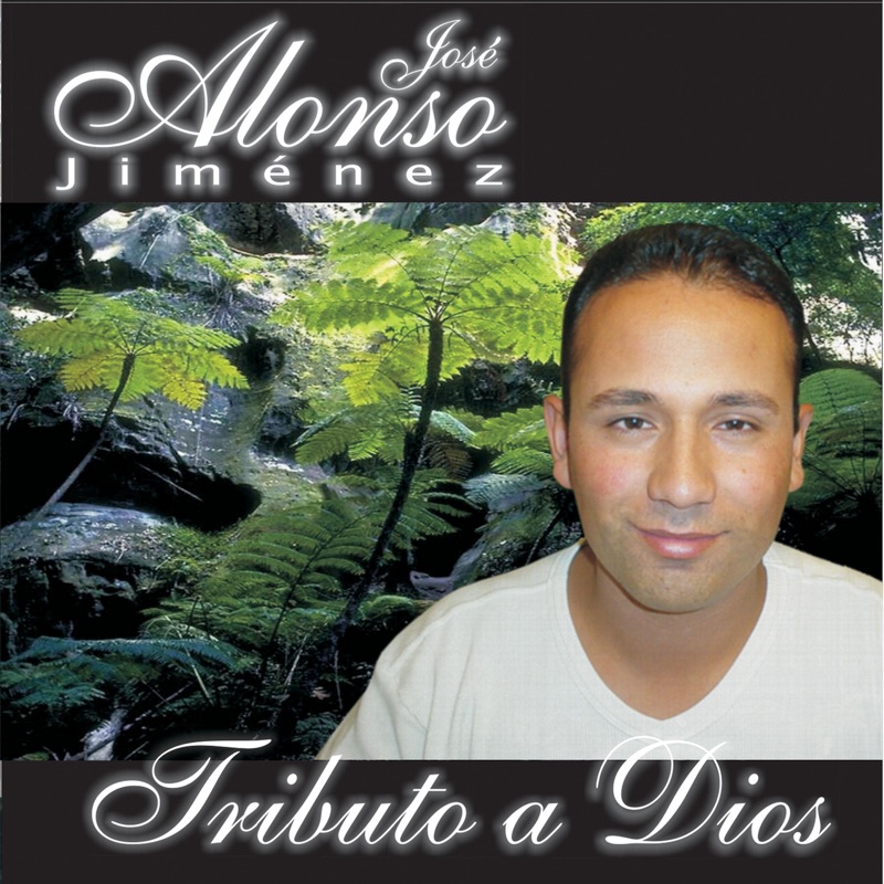 Hoy Venimos a Alabarte - Jose Alonso Jimenez: Song Lyrics, Music Videos ...