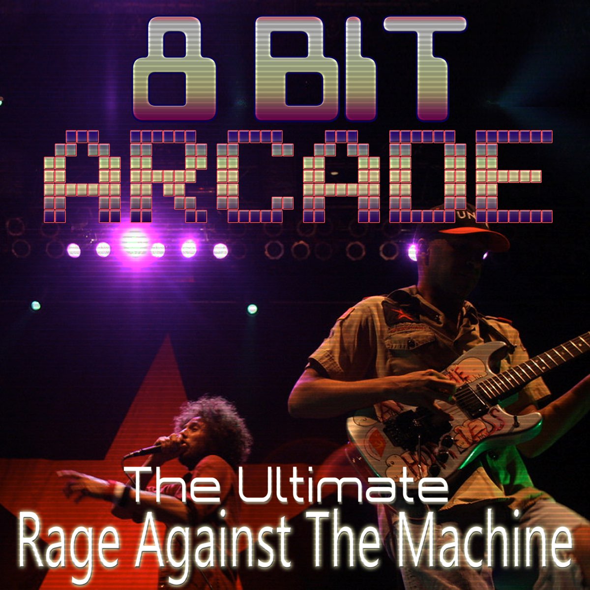 The Ultimate Rage Against the Machine》- 8-Bit Arcade的专辑 - Apple Music