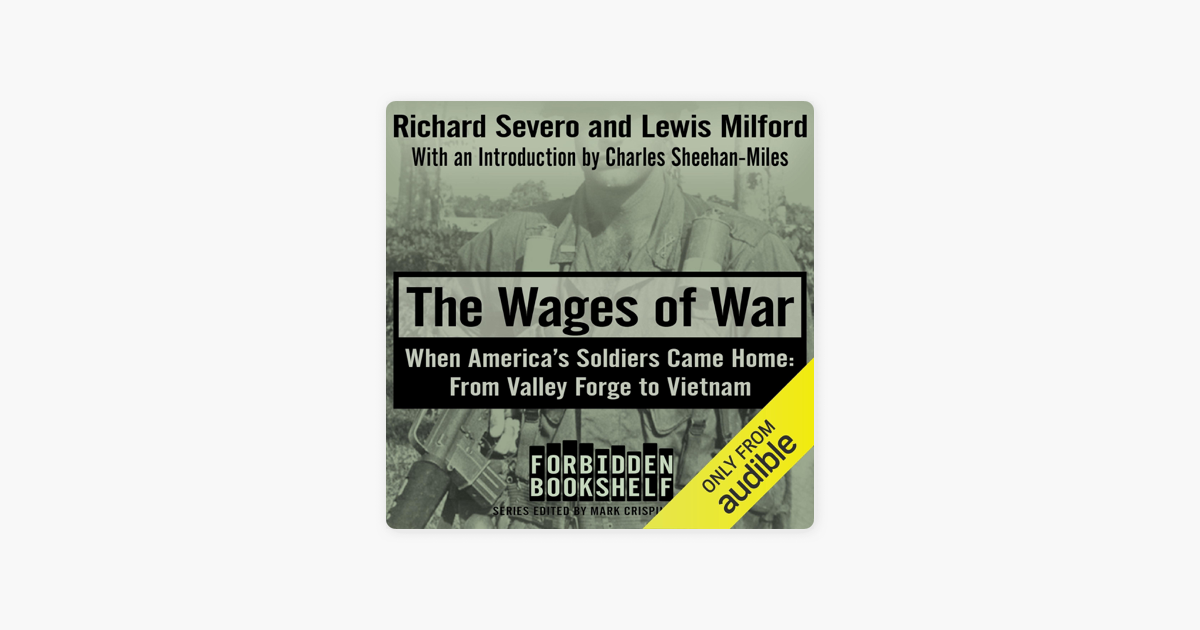 ‎The Wages of War: When America's Soldiers Came Home: From Valley Forge ...