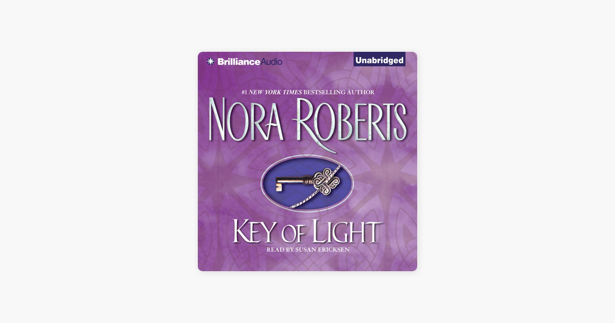 ‎Key of Light: Key Trilogy, Book 1 (Unabridged) by Nora Roberts on ...