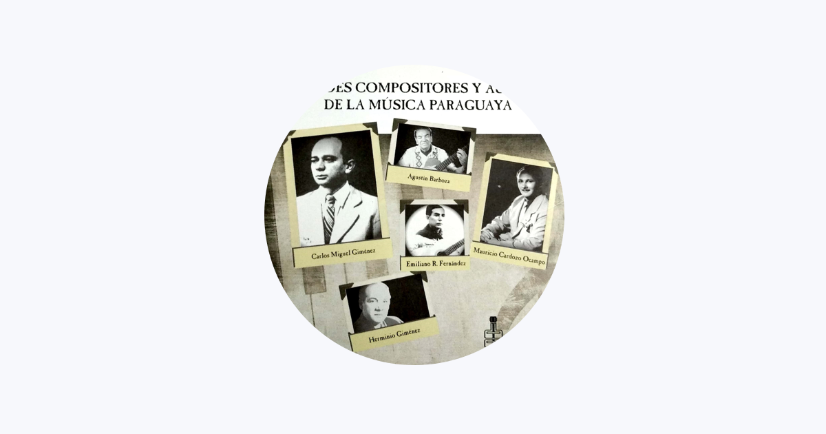 ‎Grandes Compositores y Autores de la Música Paraguaya en Apple Music