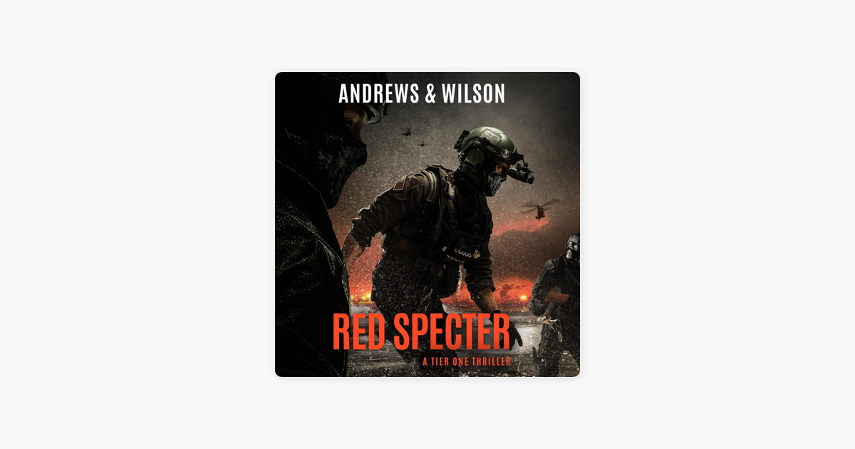 ‎Red Specter: Tier One Thrillers, Book 5 (Unabridged) on Apple Books
