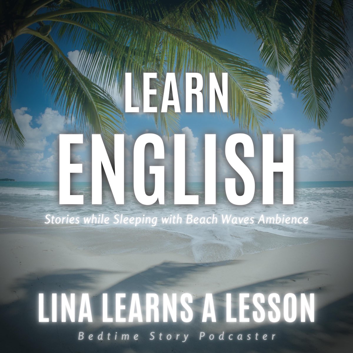 ‎Learn English Stories While Sleeping with Beach Waves Ambience: Lina ...