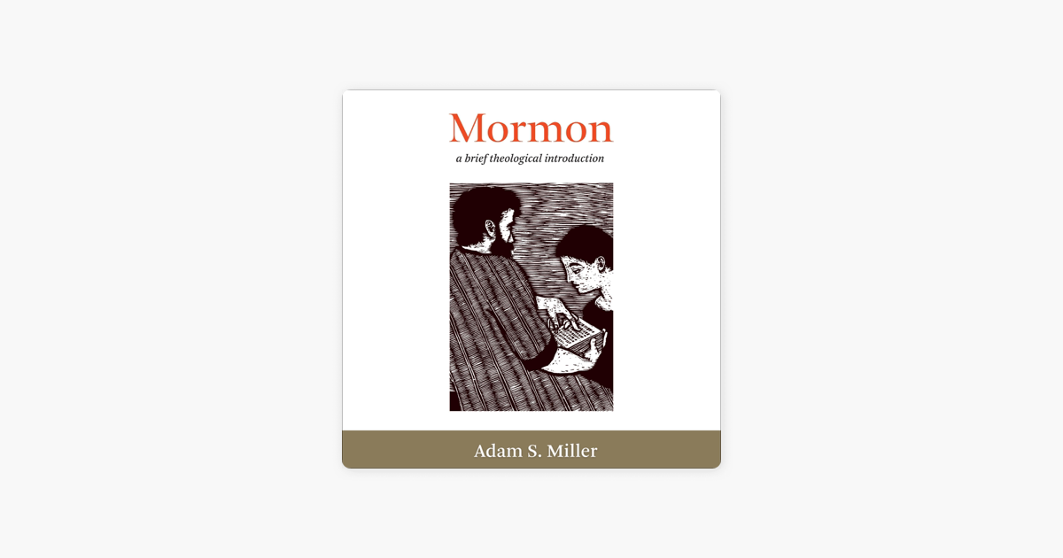 ‎Mormon: The Book of Mormon: Brief Theological Introductions, Book 10 ...