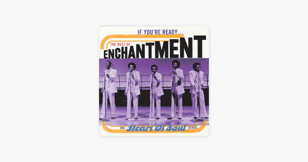 ‎If You're Ready - The Best of Enchantment - Album by Enchantment ...