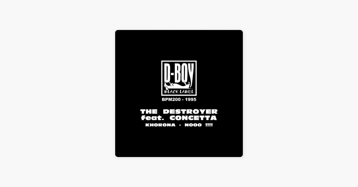 ‎Пісня «Khorona Nooo (feat. Concetta)» — The Destroyer — Apple Music