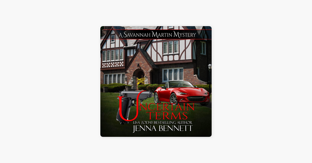 ‎Uncertain Terms: A Savannah Martin Novel: Savannah Martin Mysteries ...