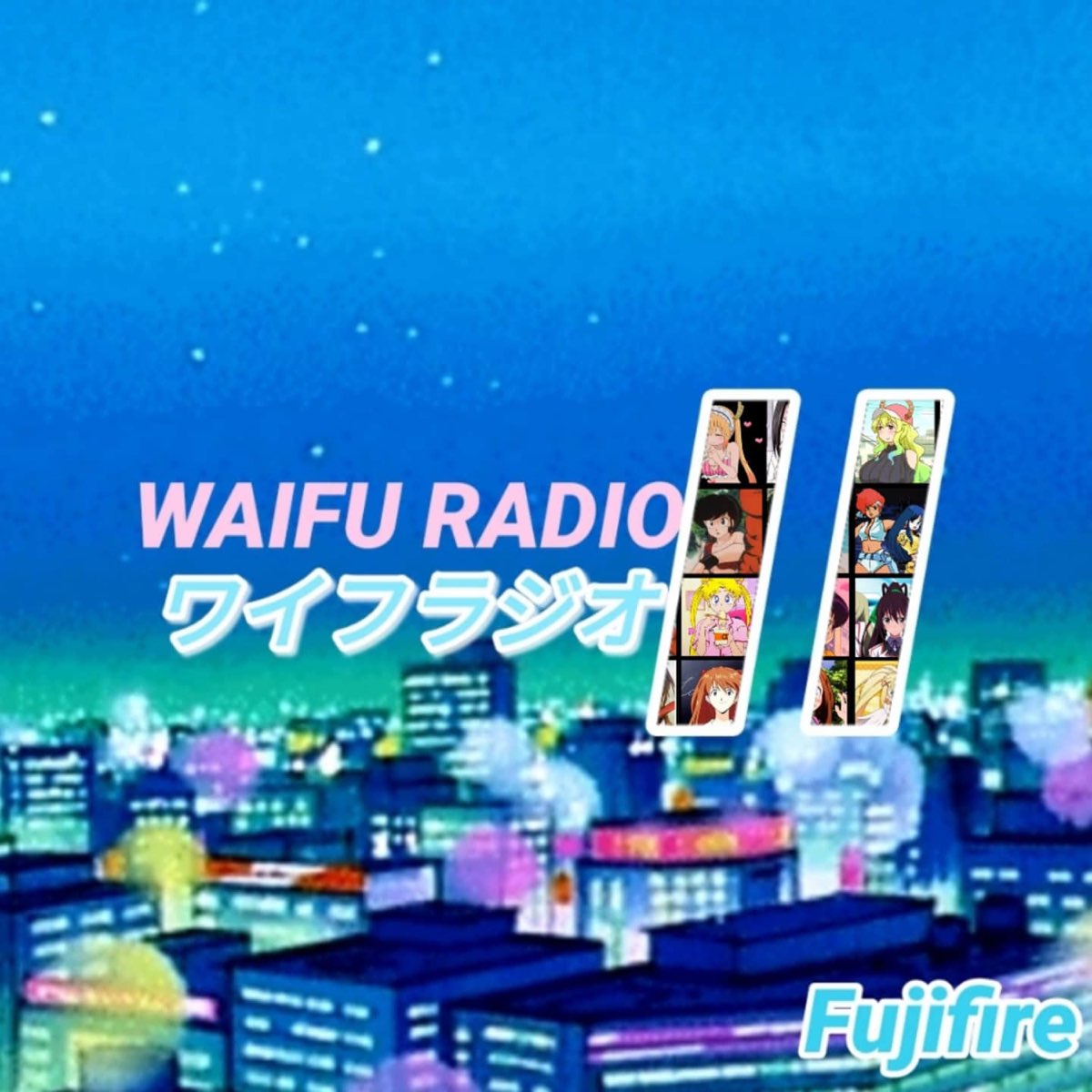 ‎Waifu Radio 2 - Fujifire의 앨범 - Apple Music
