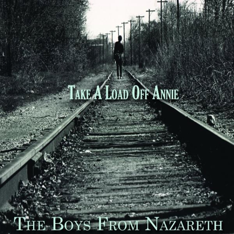 Take a Load off Annie The Boys From Nazareth Song Lyrics Music Videos Concerts