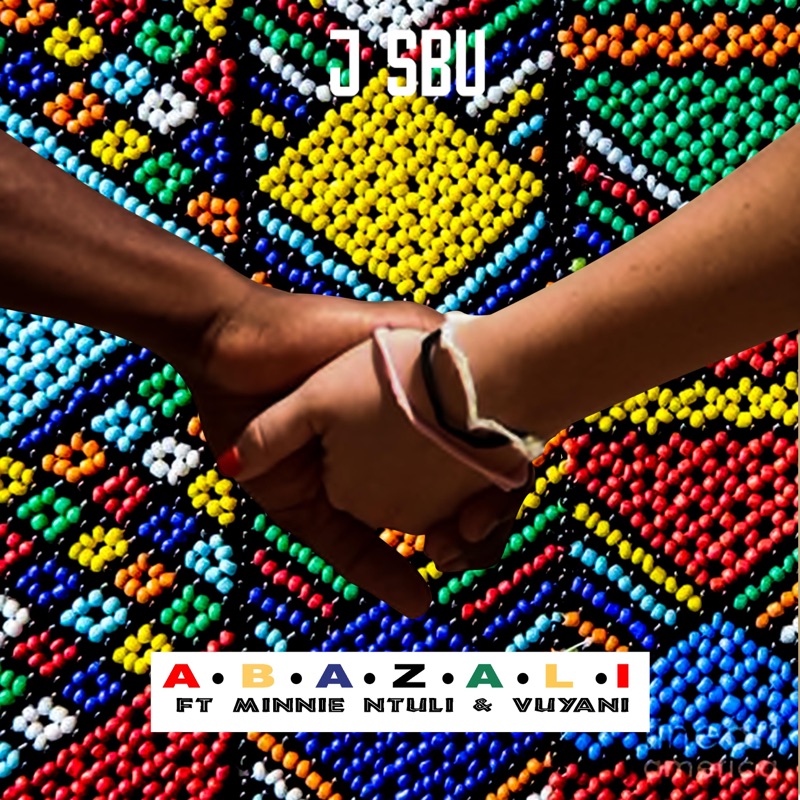 Abazali (feat. Minnie Ntuli & Vuyani) - J Sbu: Song Lyrics, Music ...