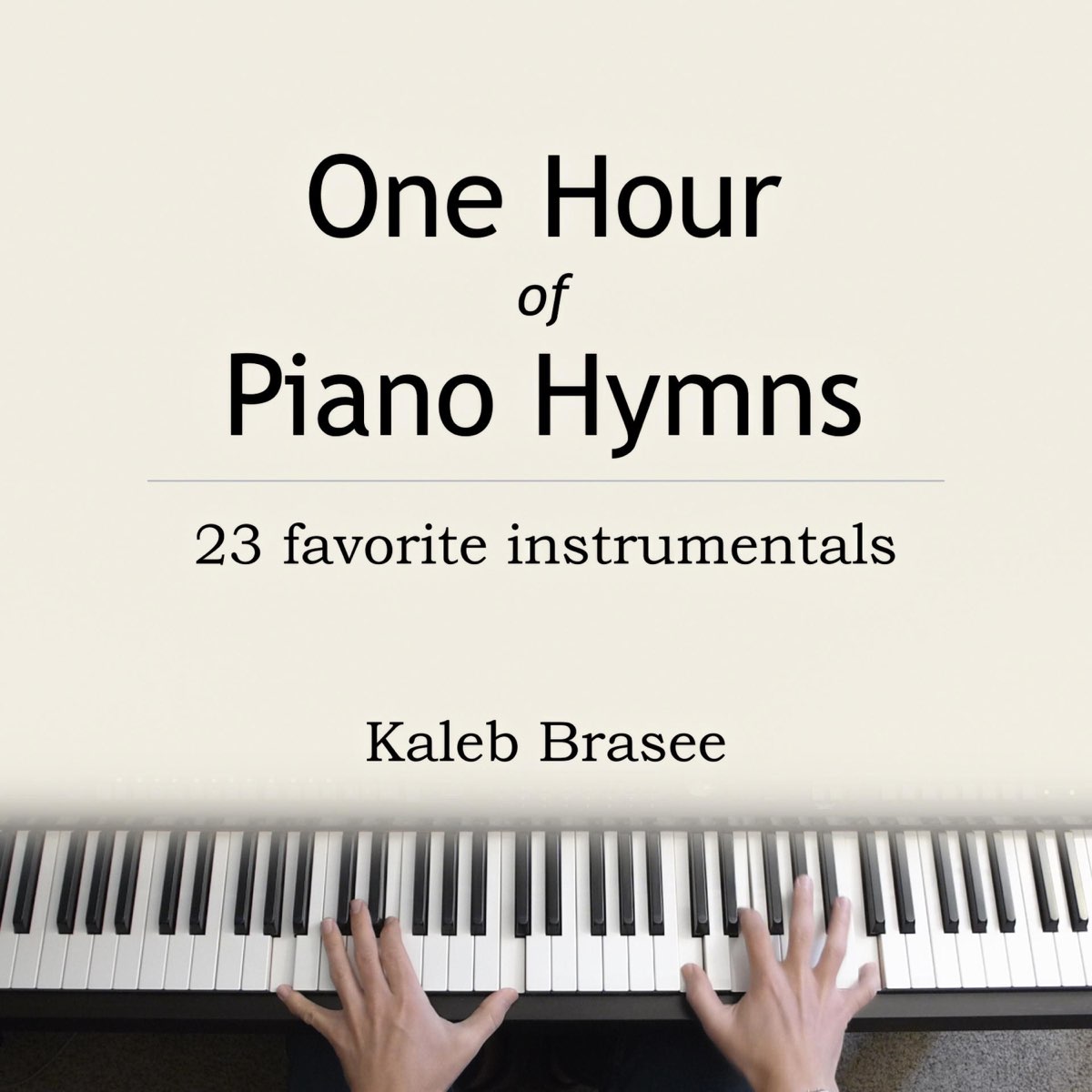 ‎One Hour of Piano Hymns: 23 Favorite Instrumentals - Album by Kaleb ...