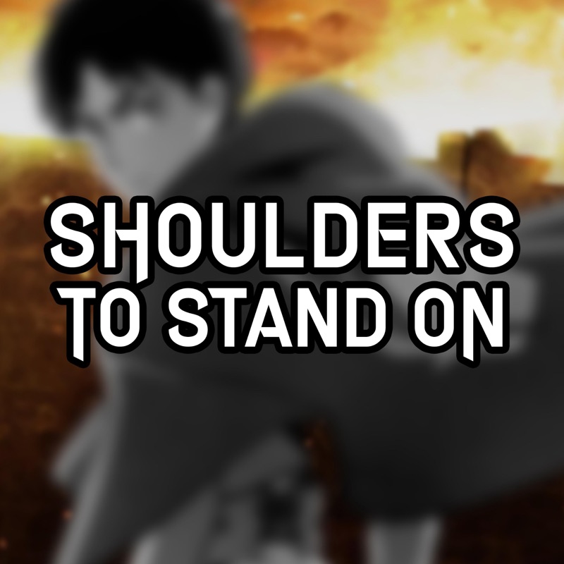 Shoulders to Stand on (Eren Jaeger Rap) [feat. JT Music] - Rustage ...
