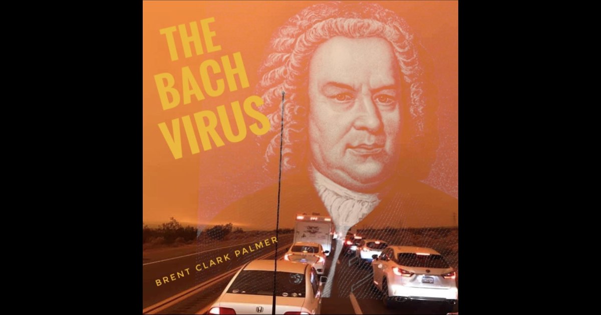 ‎The Bach Virus – Album von Brent Clark Palmer – Apple Music