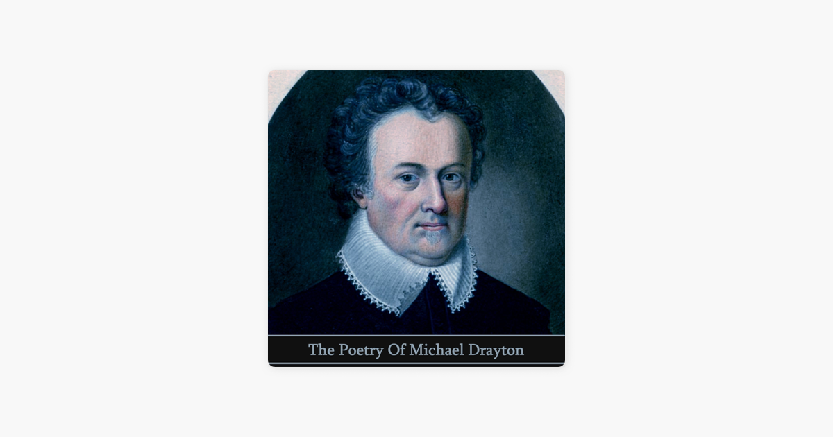‎The Poetry of Michael Drayton: Collection of poems from renowned ...
