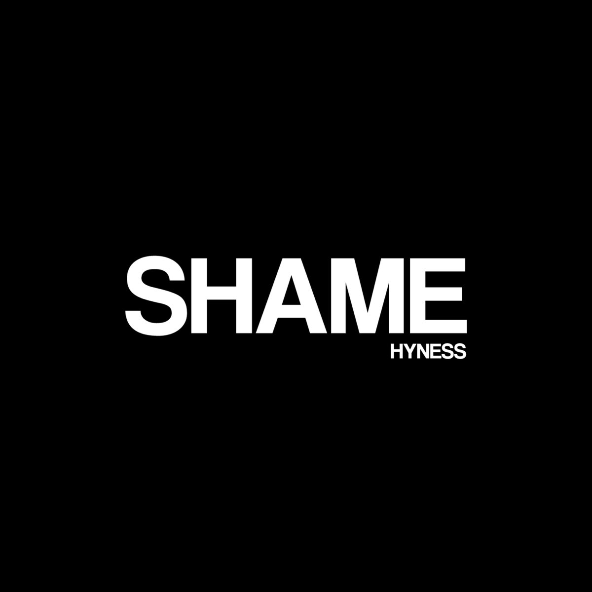 ‎Shame - Single - Album by Hyness - Apple Music