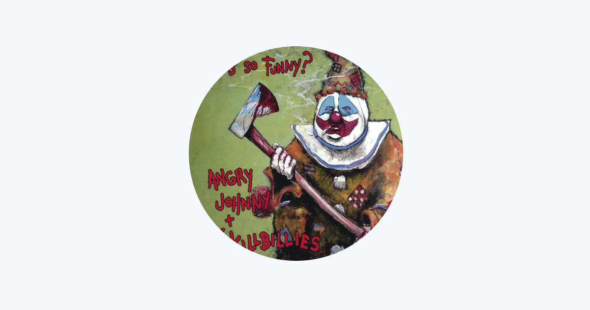 ‎Angry Johnny & The Killbillies - Apple Music